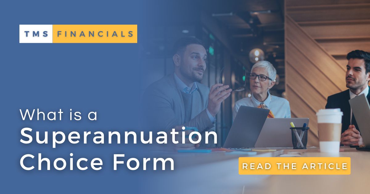 Guide to Super Choice Forms for Employers - TMS Financials